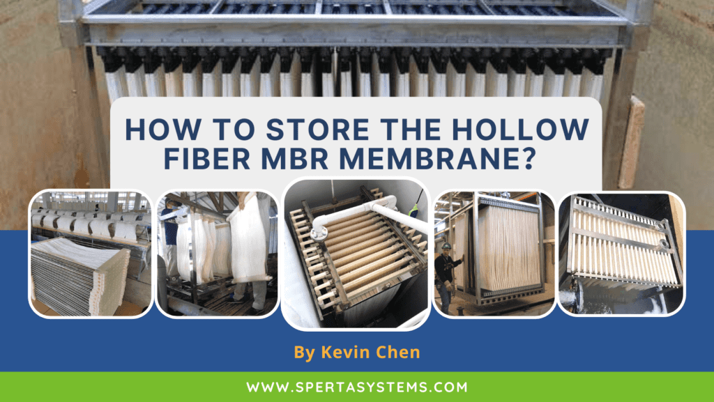 How To Store The Hollow Fiber MBR Membrane? - SPERTA MEMBRANE